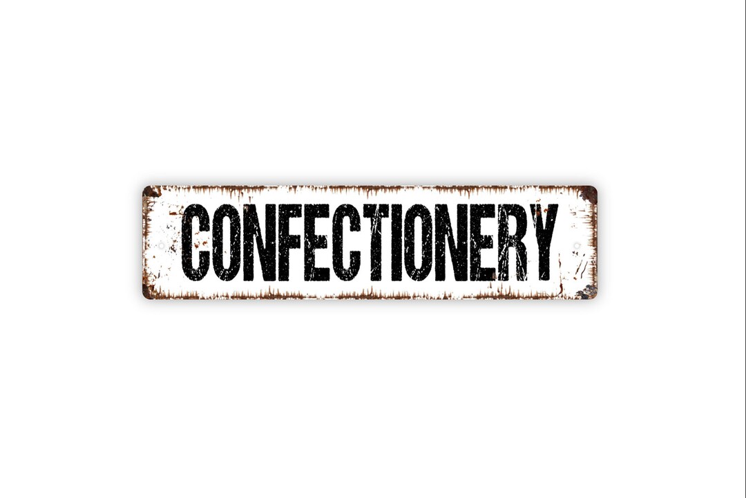 Confectionery Sign - Candy Snacks Pantry Kitchen Rustic Metal Street ...