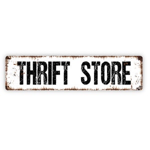 Thrift Store Sign, Vintage Antique Flea Market Rustic Custom Metal Sign ...