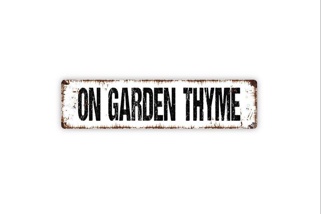 On Garden Thyme Sign | Funny Gardening Wall Decor | Metal Sign or Vinyl ...