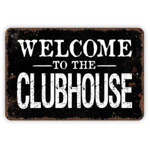 Welcome to the Clubhouse Sign - Kids Metal Wall Art - Indoor or Outdoor ...