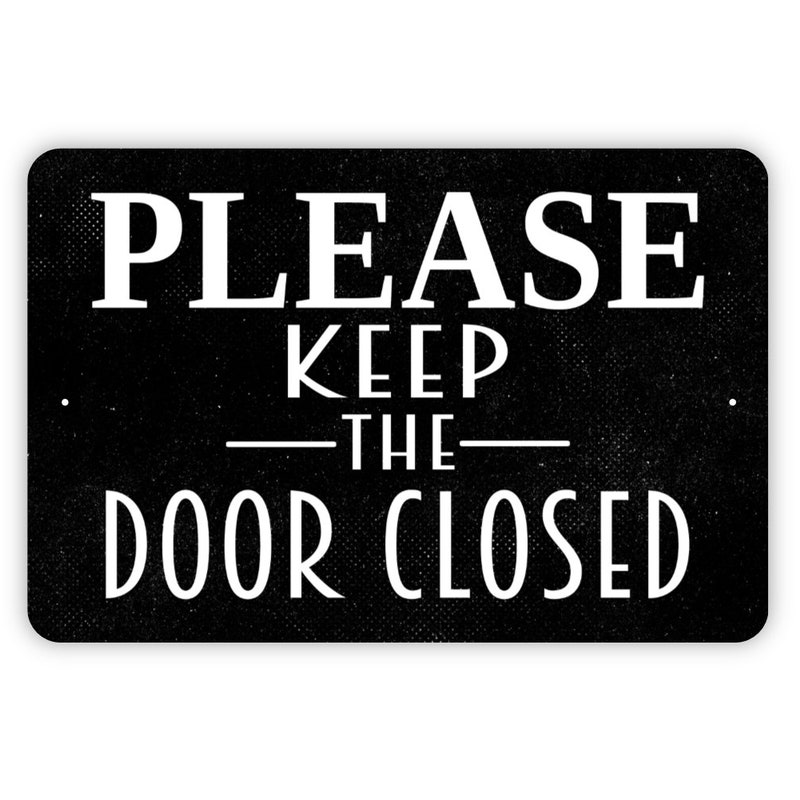 Please Keep Door Closed Sign Etsy
