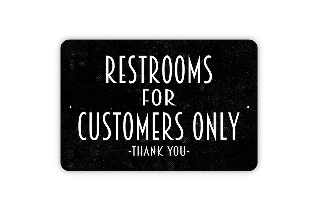 Restrooms for Customers Only Sign Business Bathroom Metal Wall Art ...