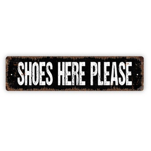 Shoes Here Please Sign - Welcome Come in No Shoes Allowed Place Shoes ...