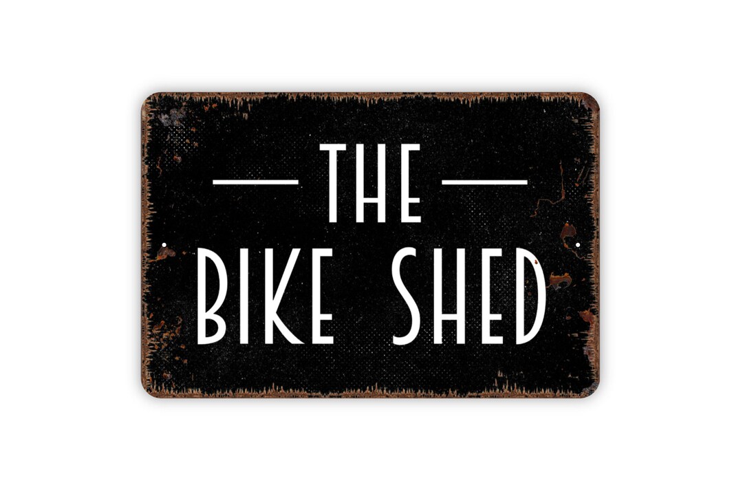The Bike Shed Sign - Garage Motorbike Bicycle Motorcycle Metal Wall Art ...