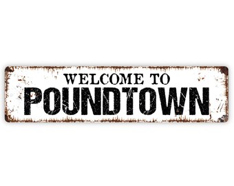 Welcome to Poundtown Sign - Etsy