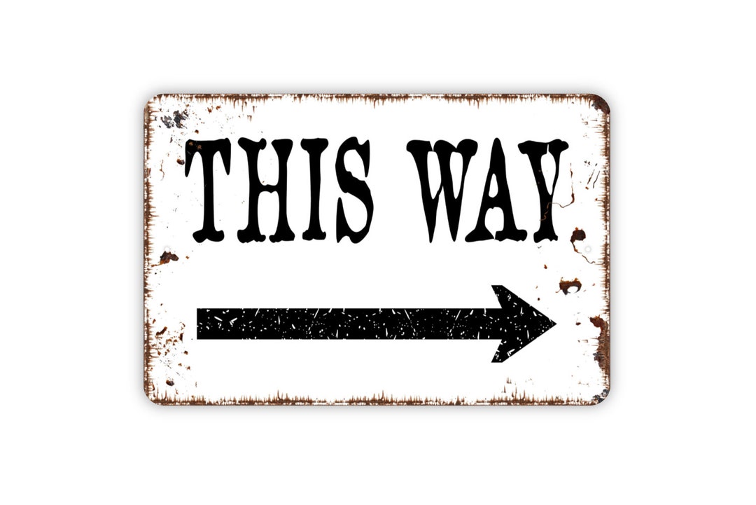 This Way With Right or Left Directional Arrow Metal Sign Farmhouse ...