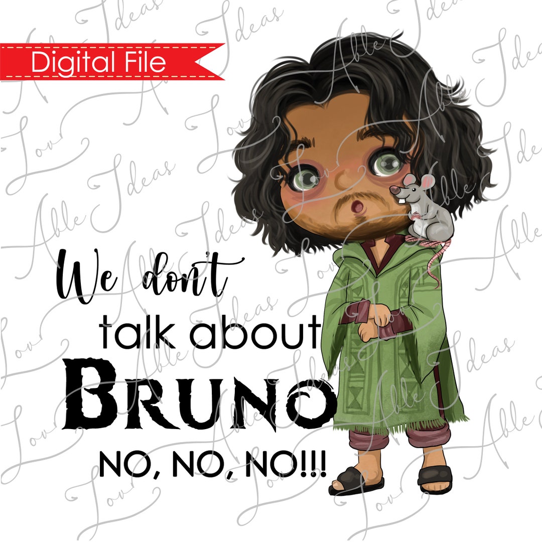 We Don't Talk About Bruno Encanto Clipart PNG Digital Design-bruno ...