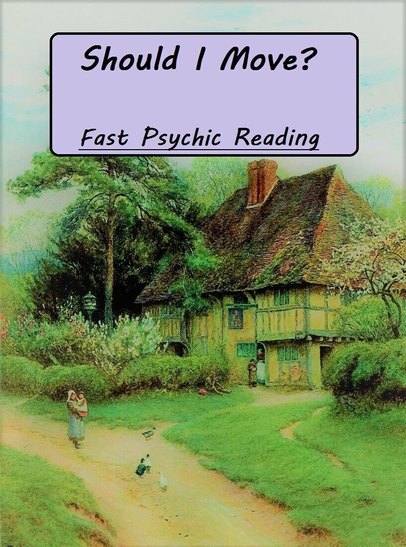 Should I Move Should I Relocate Fast Psychic Reading, Psychic Path ...