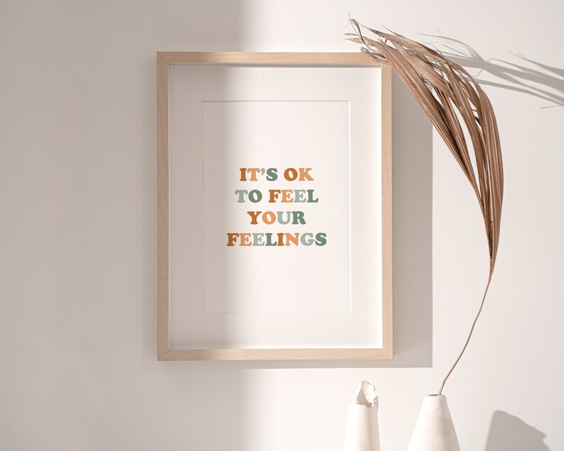 It's Ok to Feel Your Feelings Art Print Quote About | Etsy