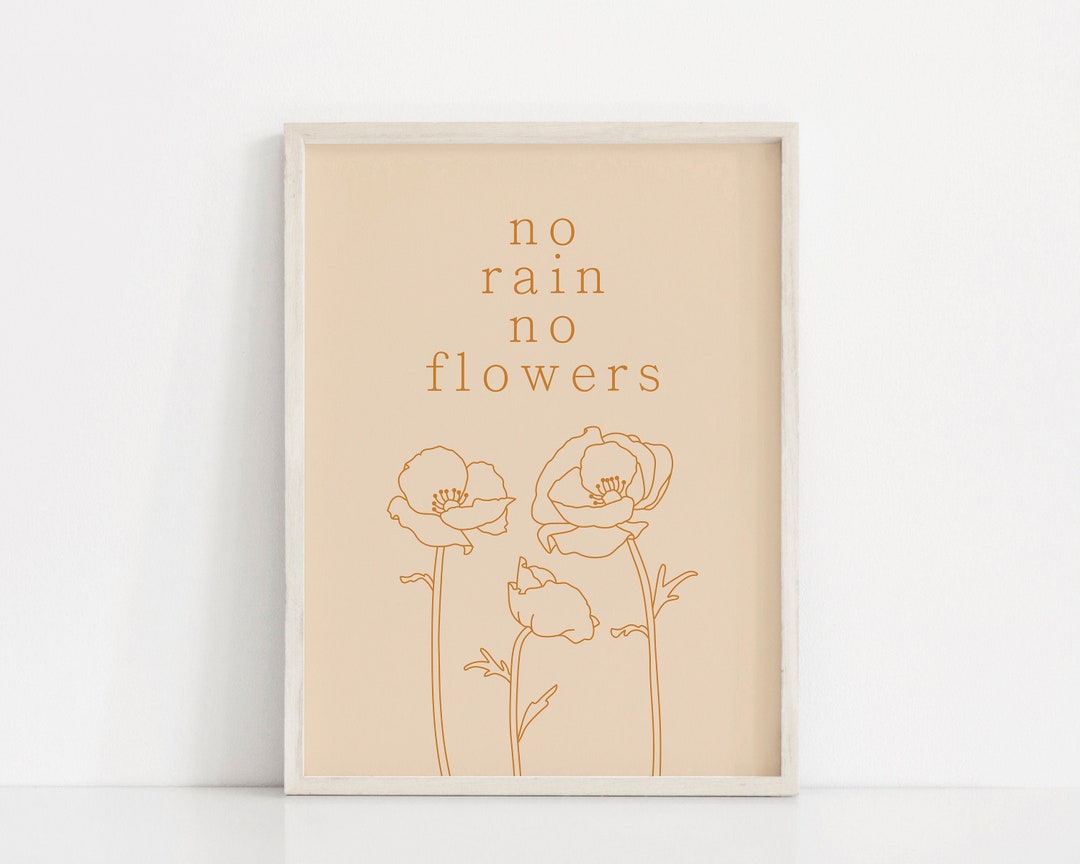 Flower Illustration Art Print | No Rain No Flowers Text | Flower Bloom ...