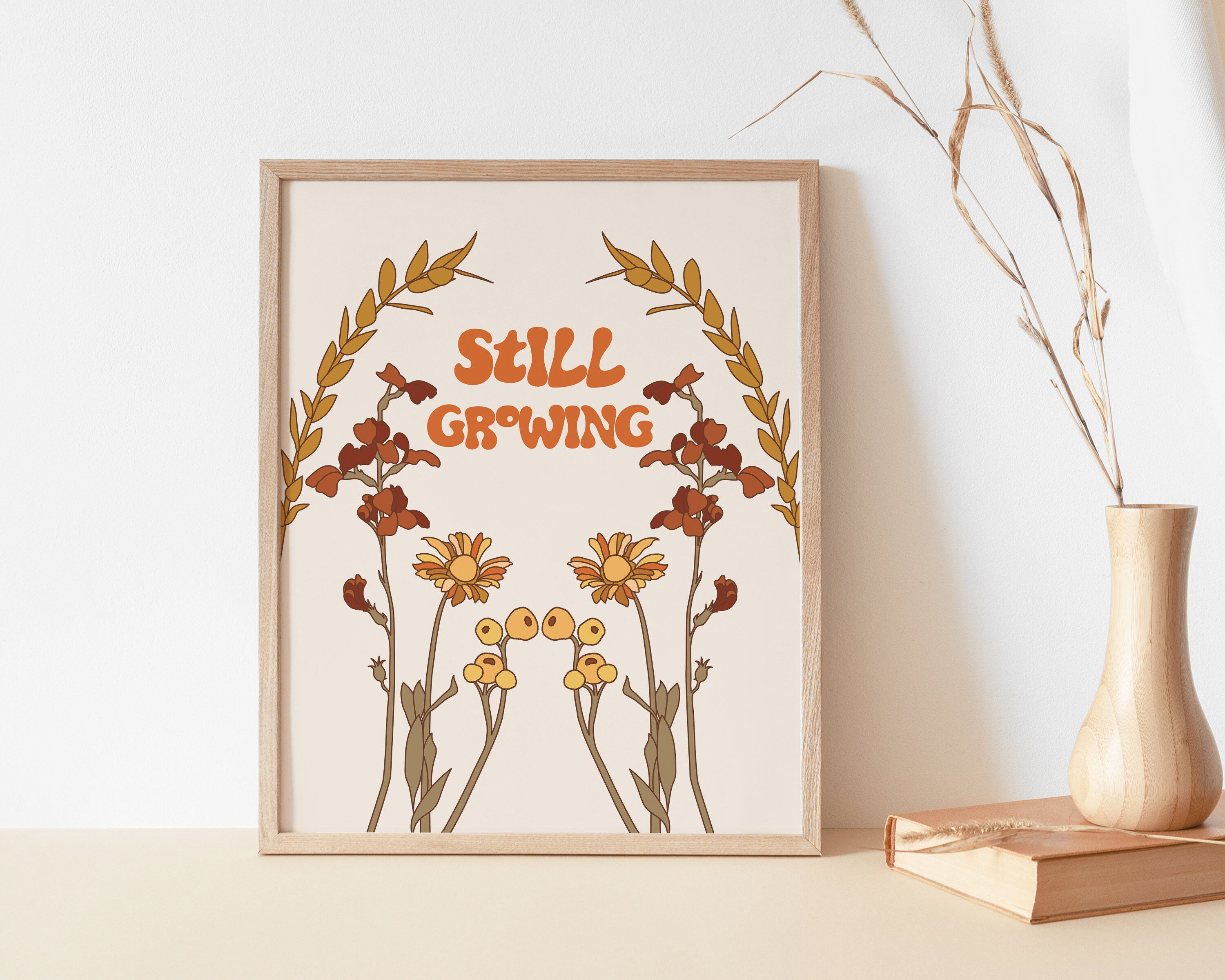 Still Growing Quote Art Print 1970s Typographic Art Retro - Etsy