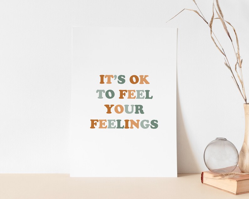 It's Ok to Feel Your Feelings Art Print Quote About | Etsy