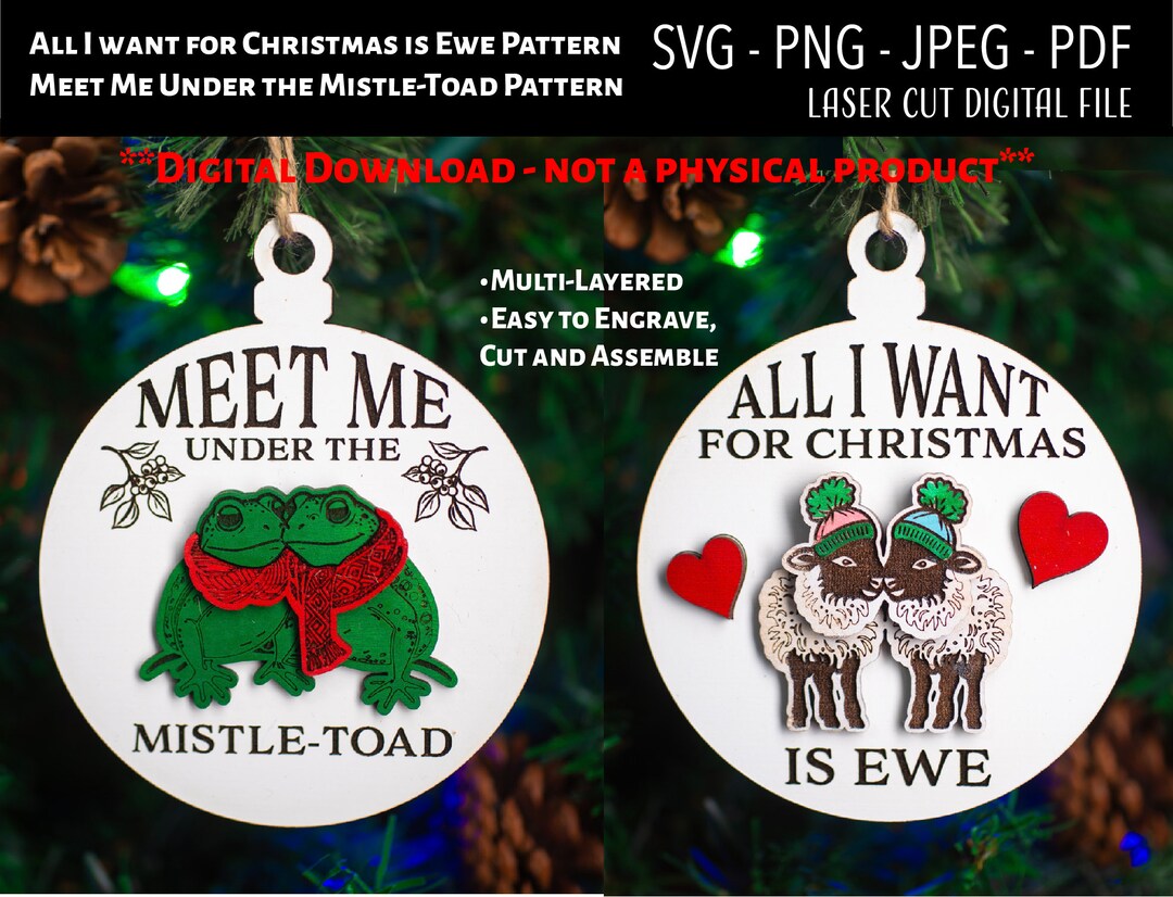 Laser Cut Digital File / Mistletoad, All I Want for Christmas is Ewe ...