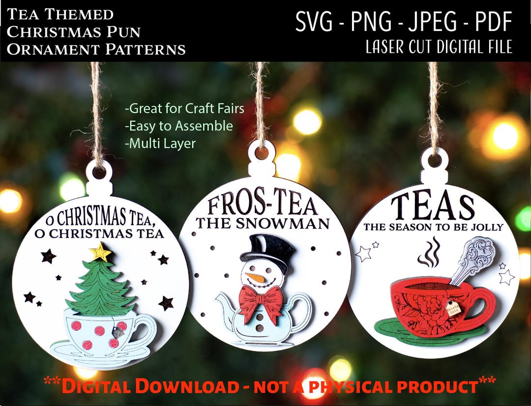 Laser Cut Digital File, Tea Collection Christmas Ornaments SVG, PNG ...