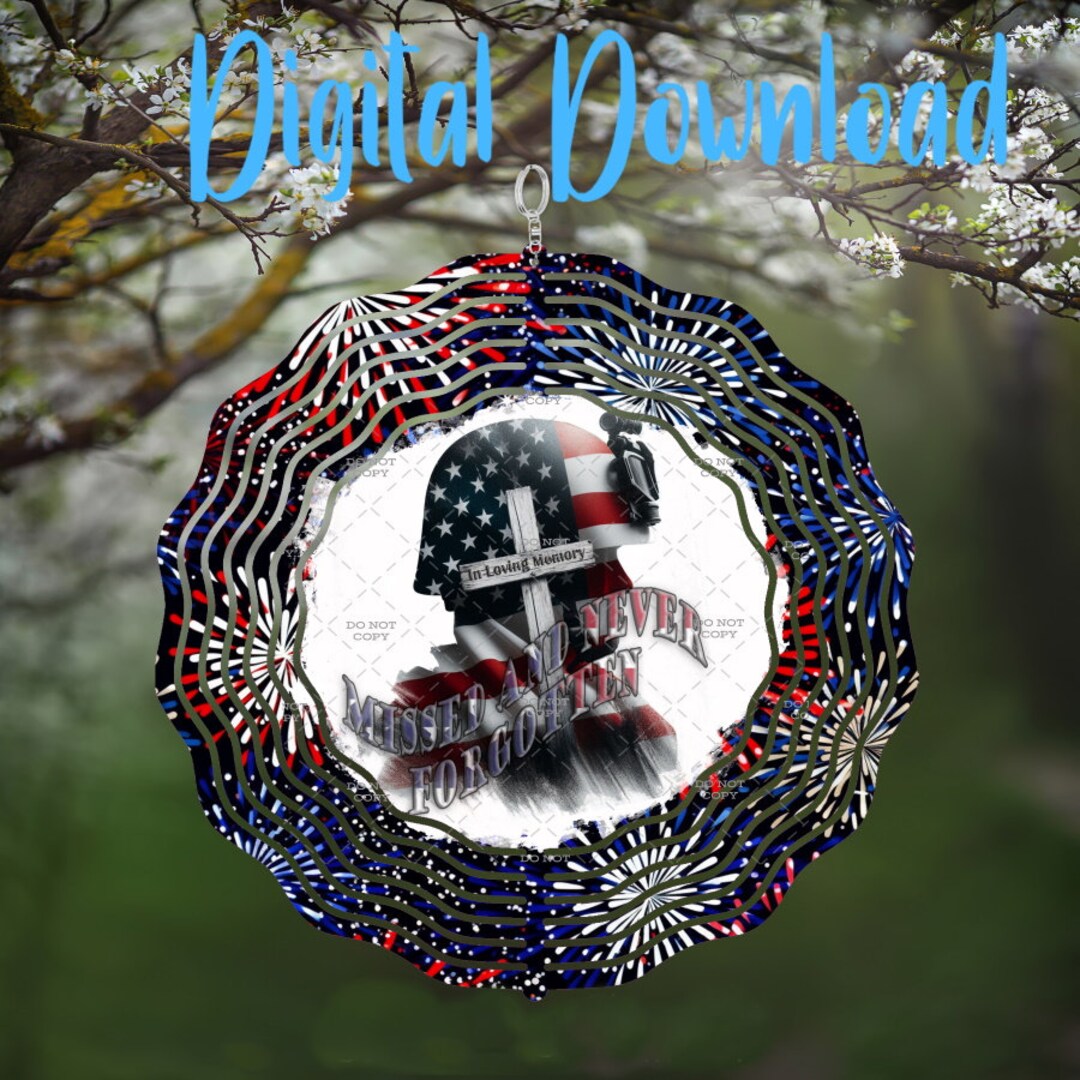 Missed but Never Forgotten Military Memorial Wind Spinner - Digital ...