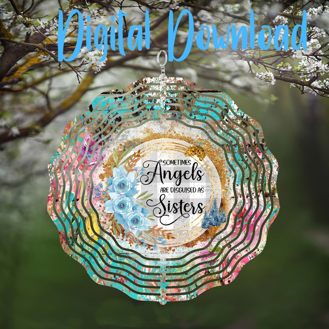 Sometimes Angels Are Disguised as Sisters Wind Spinner - Digital Design ...