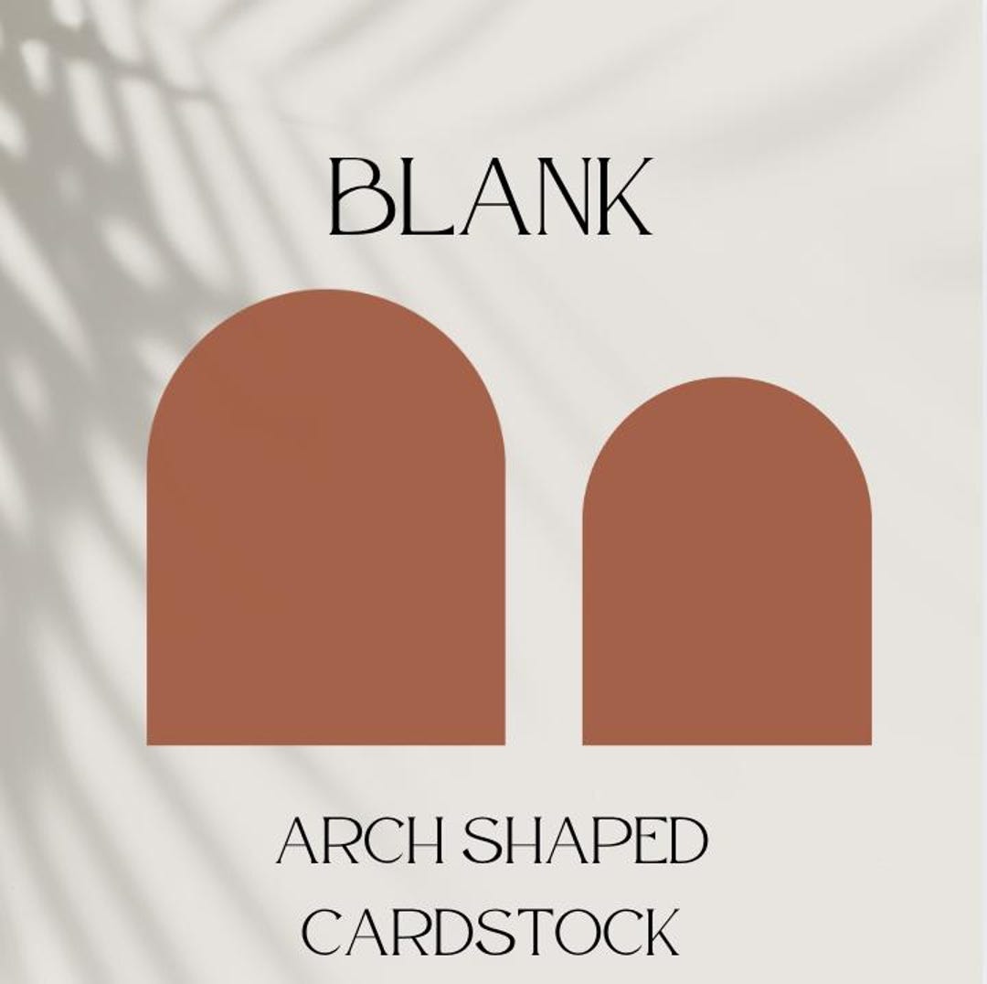 Arch Paper, Blank Arch Paper, Pack of 10, Arch Cardstock, Blank Arch ...