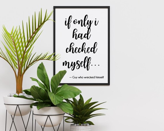 Check Yourself Before You Wreck Yourself Graffiti