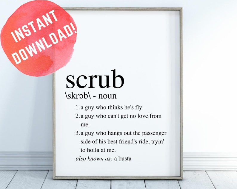 Scrub Definition Instant Download Art Print TLC No Scrubs Etsy scrub-definition-instant-download-art-print-tlc-no-scrubs-etsy
