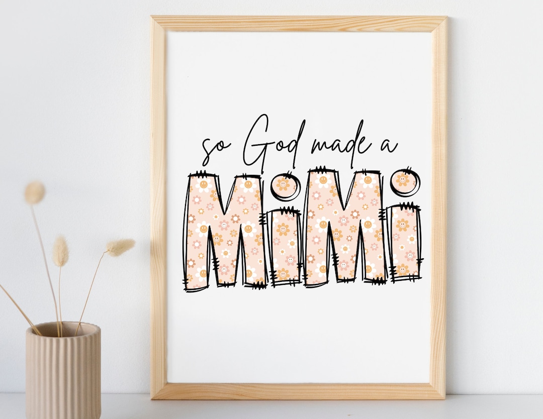 So God Made A Mimi PNG Boho Floral Mimi Sublimation Mimi Smiley Face ...