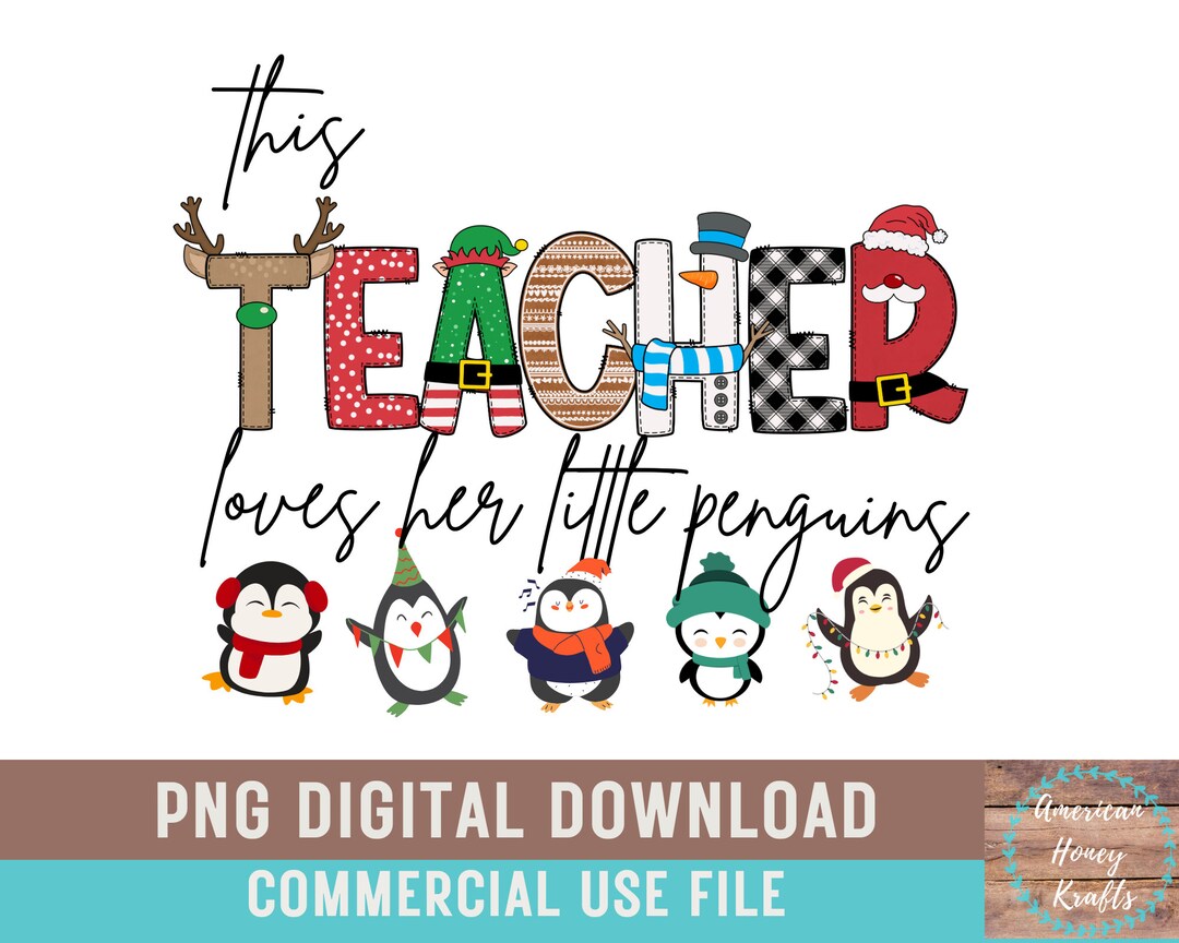 This Teacher Loves Her Little Penguins PNG Christmas Edition Students ...