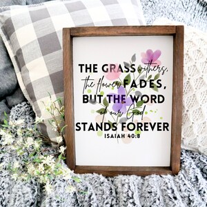 Grass Withers Flowers Fade Word of Our God Stands Forever PNG Isaiah ...