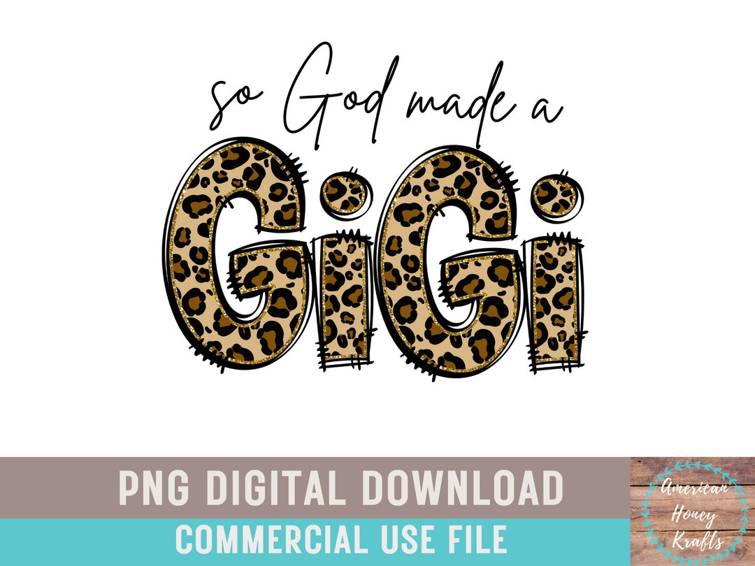 So God Made A Gigi PNG Boho Leopard Gigi Sublimation Gigi Printable ...