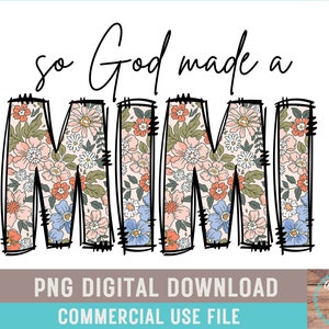 So God Made A Mimi PNG Boho Floral Mimi Sublimation Mimi Floral ...
