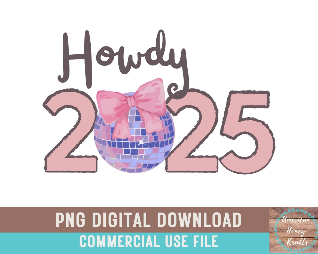 Howdy 2025 New Year PNG 2025 Sublimation Boho Trendy Retro Coquette New ...