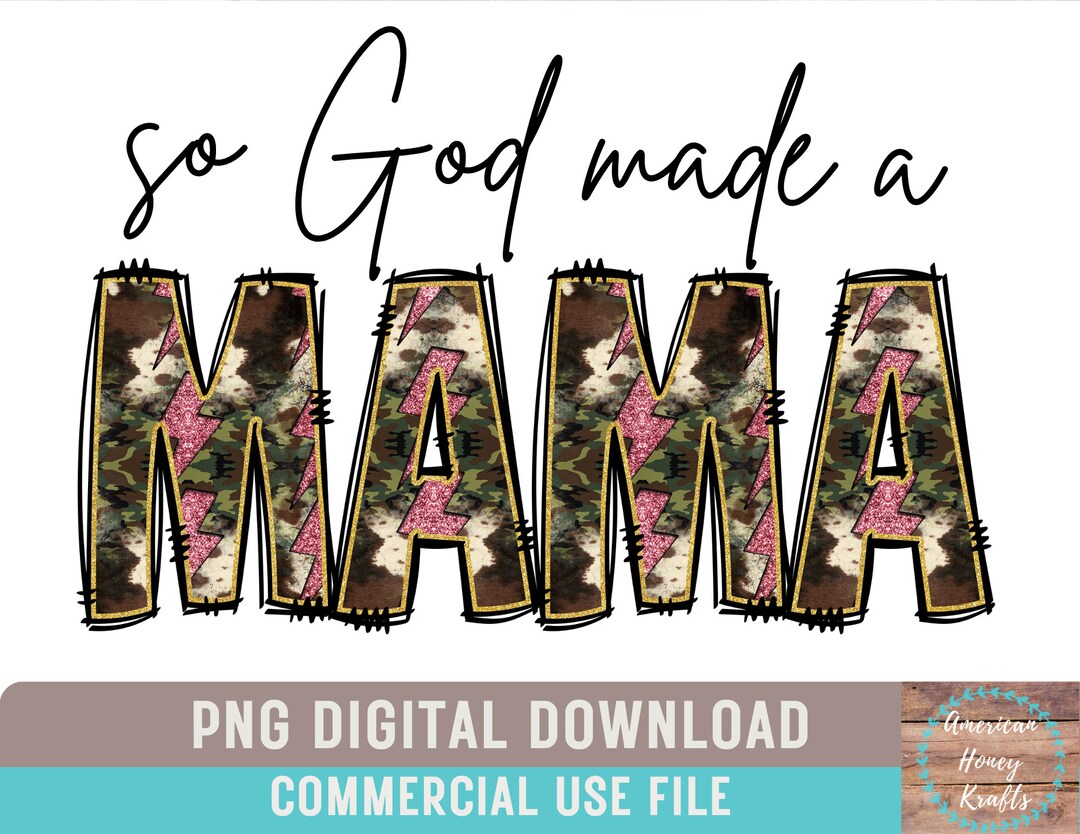 So God Made A Mama PNG Boho Mama Camo Sublimation Country Mama Cowhide ...