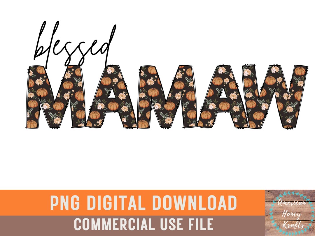 Blessed Mamaw PNG Boho Fall Mamaw Pumpkins Halloween Spooky Sublimation Country Shirt Design ...