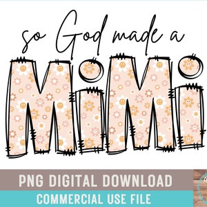 So God Made A Mimi PNG Boho Floral Mimi Sublimation Mimi Smiley Face ...