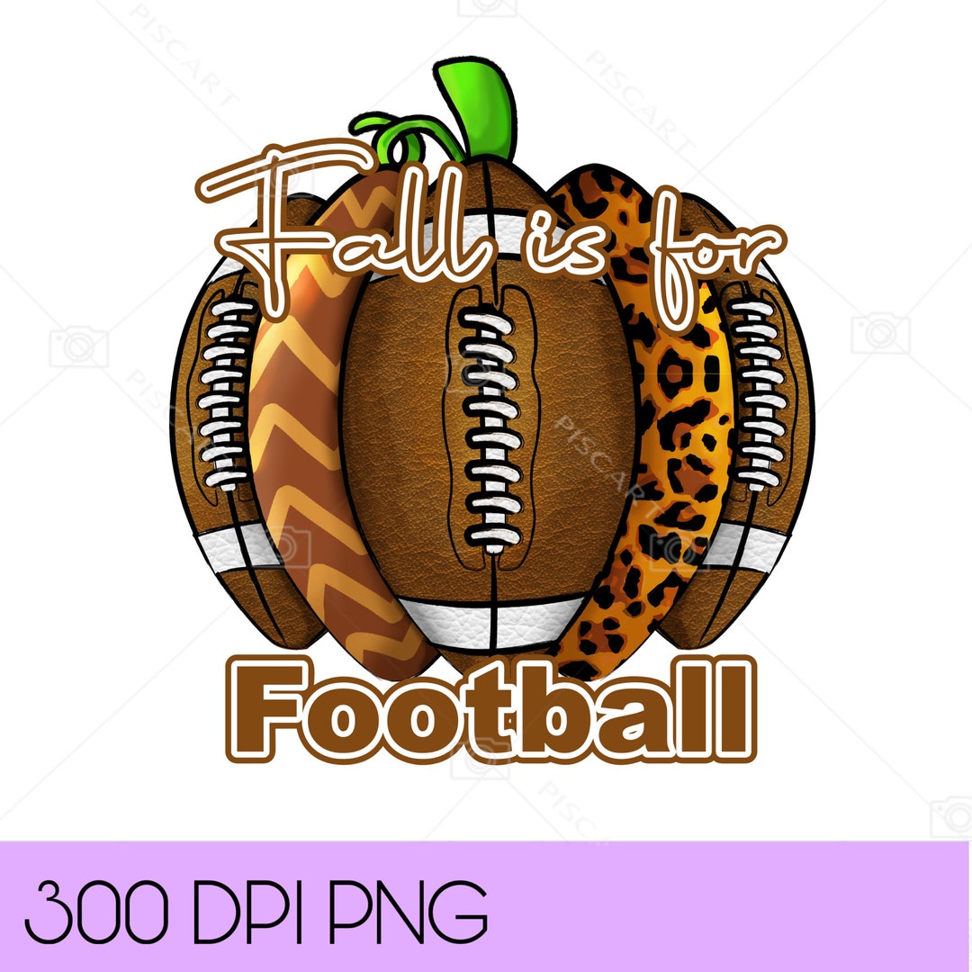 Fall is for Football PNG Digital Design - Etsy