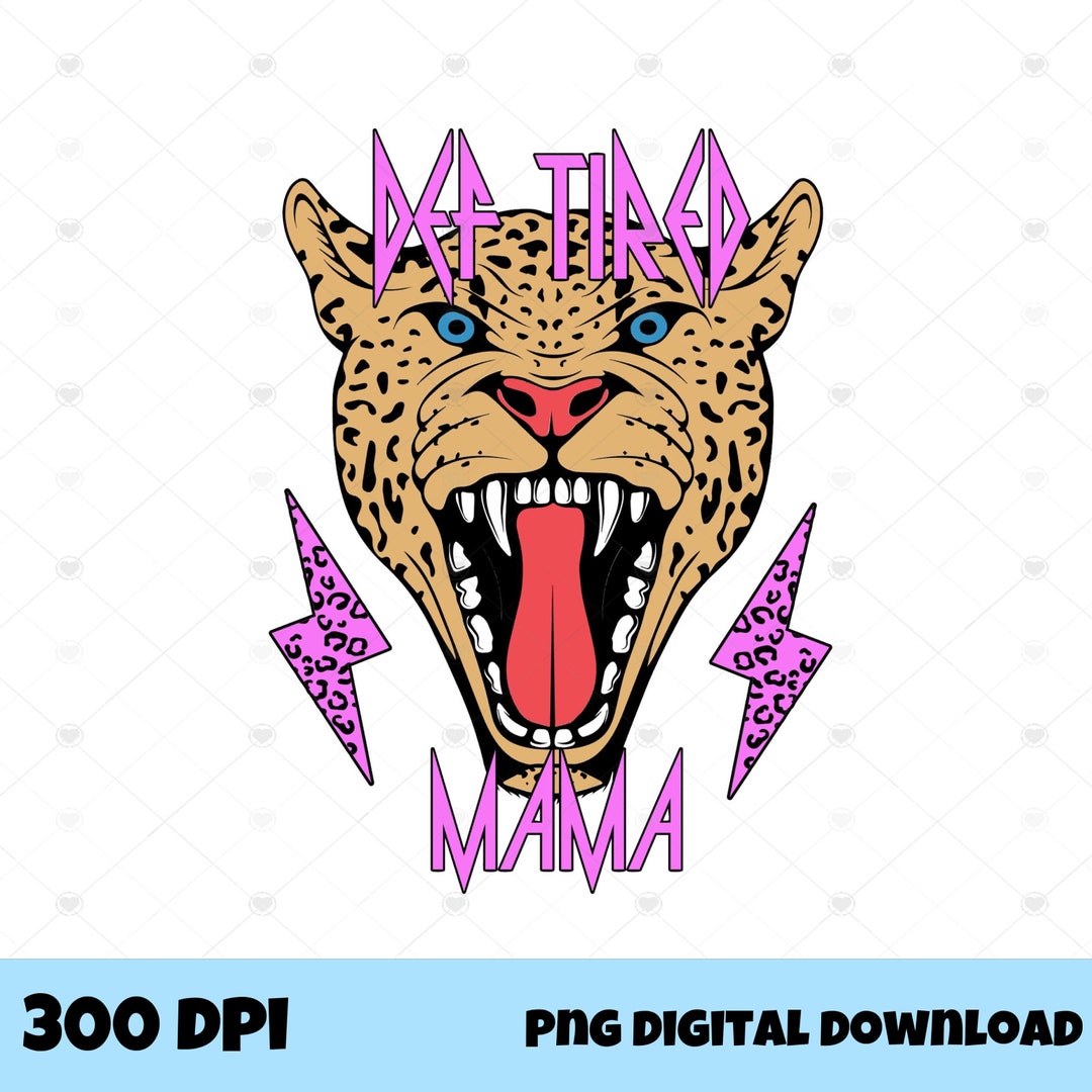 Def Tired Mama Digital Download PNG - Etsy
