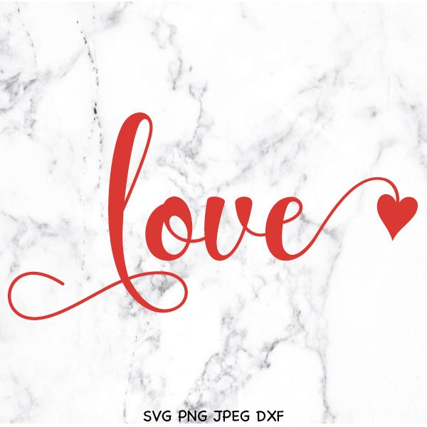 Love Valentine's Day SVG, Love Svg, Valentine's Day Svg, Love Script ...