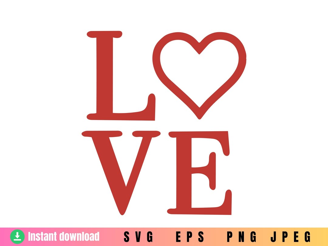 Love Valentine's Day SVG, Love Svg, Valentine's Day Svg, Love Heart Svg ...