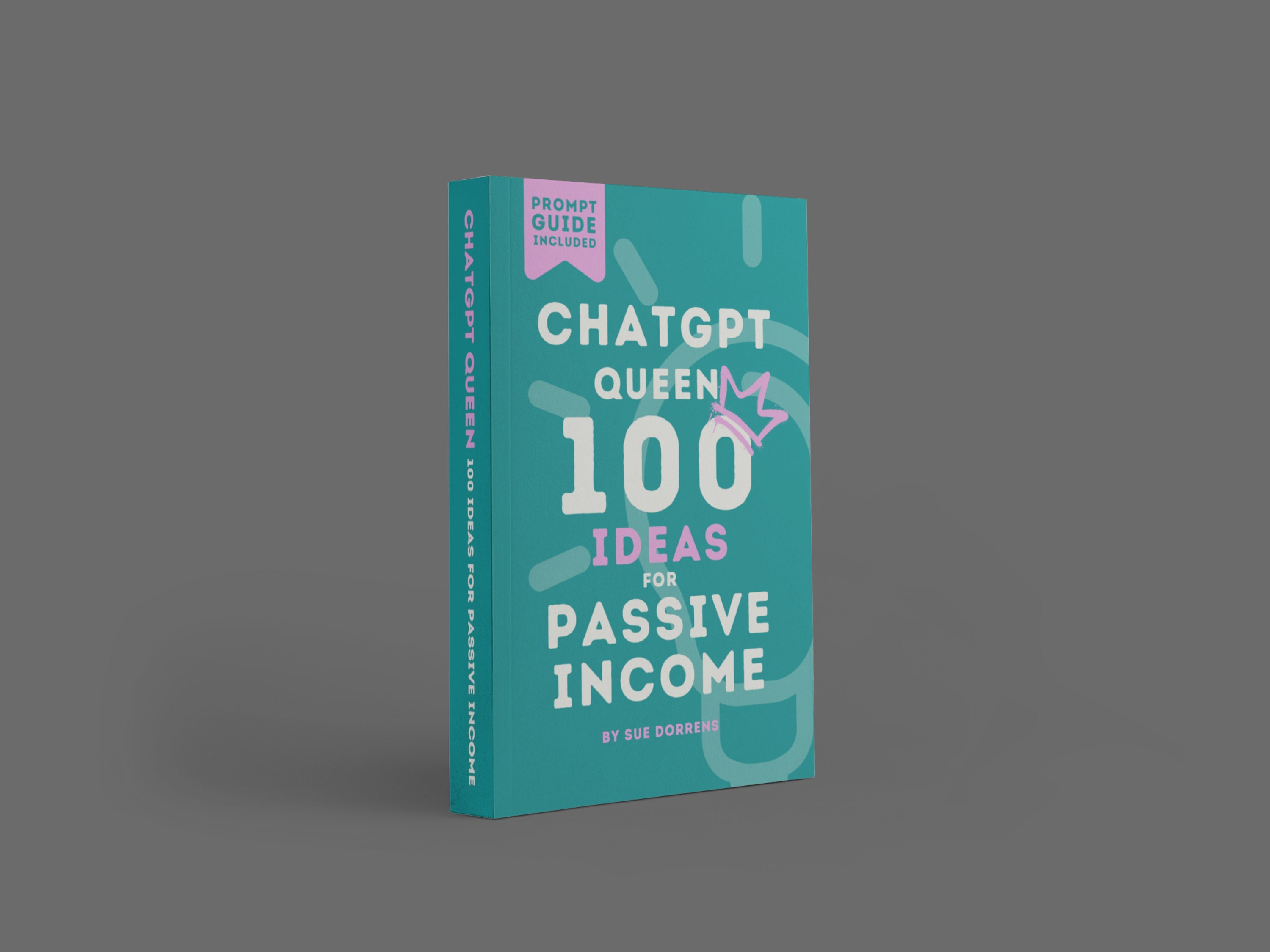 Chatgpt Passive Income Ideas | Chatgpt Queen 100 Passive Income Ideas | How to Guide | Ebook ...