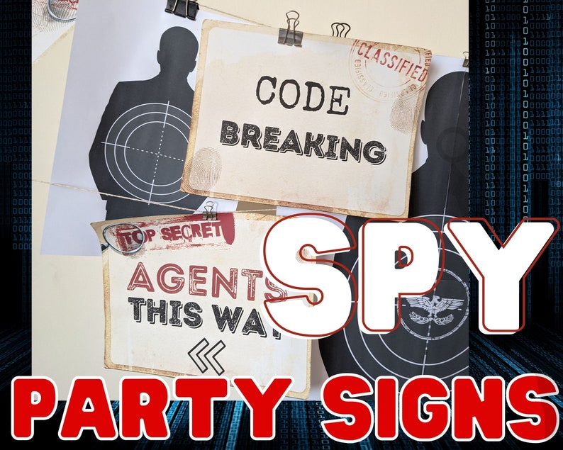 Spy Party Signs. Secret Agent Editable Party Signs. Personalised ...