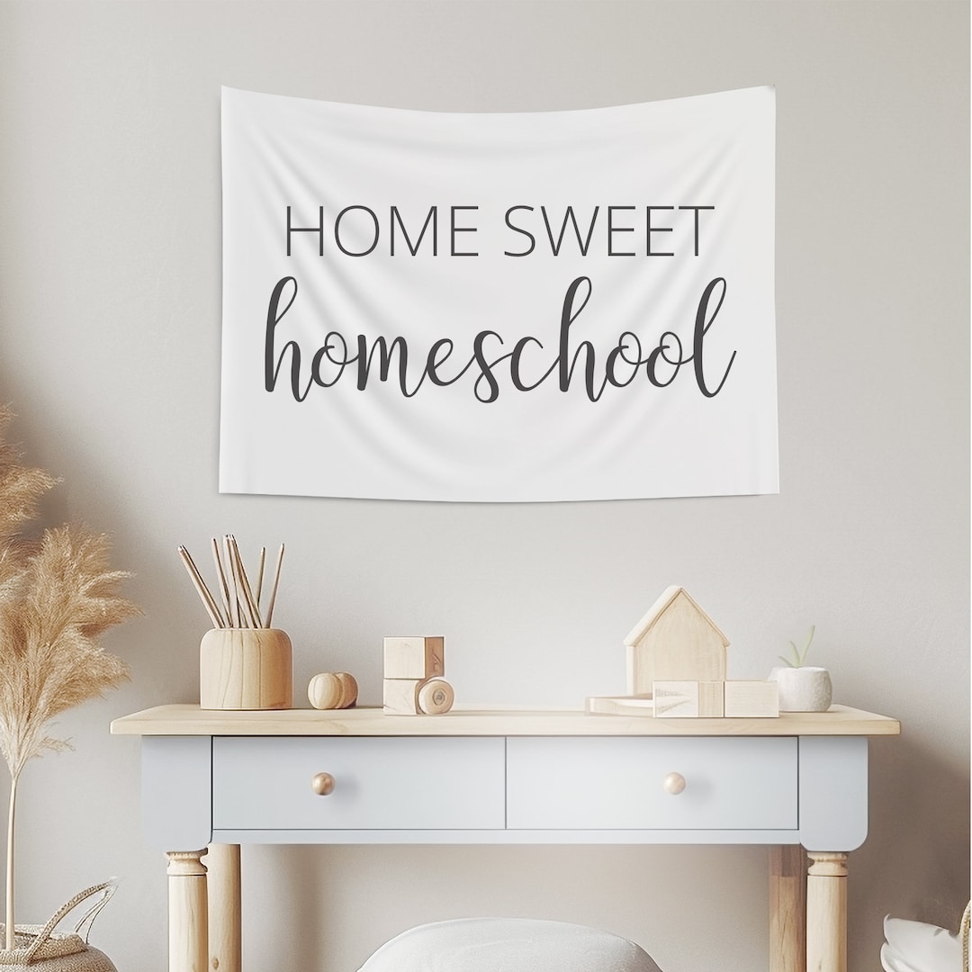 Home Sweet Homeschool Wall Tapestry Homeschool Sign Homeschool Decor ...