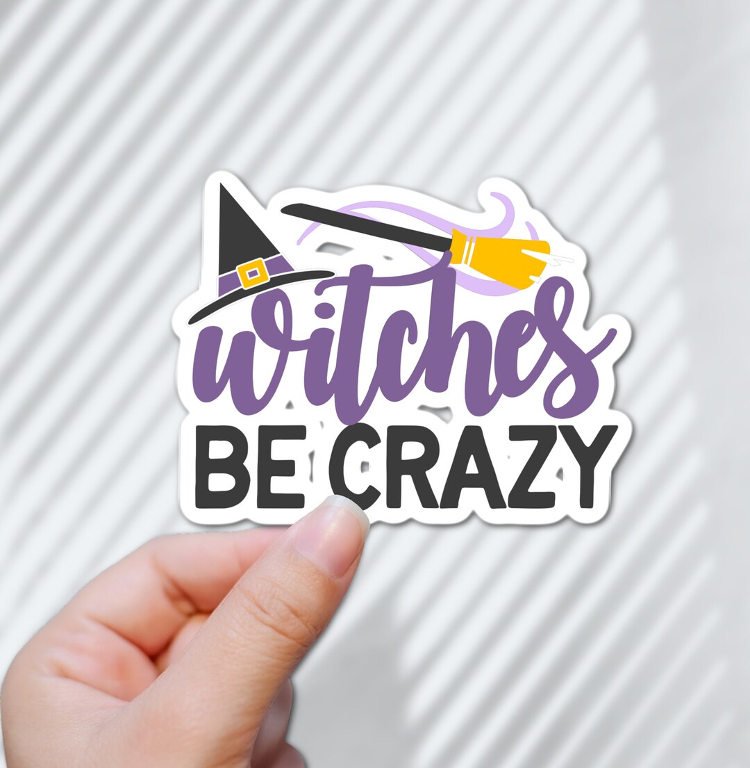 Witches Be Crazy Sticker / Water Bottle Sticker / Halloween Sticker ...