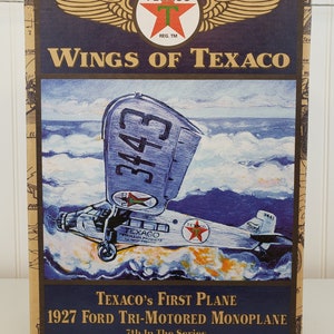 WINGS OF TEXACO, Texaco Airplane, Texaco's First Plane, 1927 Ford Tri ...