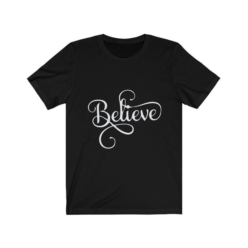 Believe shirt Believe Tshirt Believe Tee Women's Shirt | Etsy Believe shirt Believe Tshirt Believe Tee Women's Shirt | Etsy