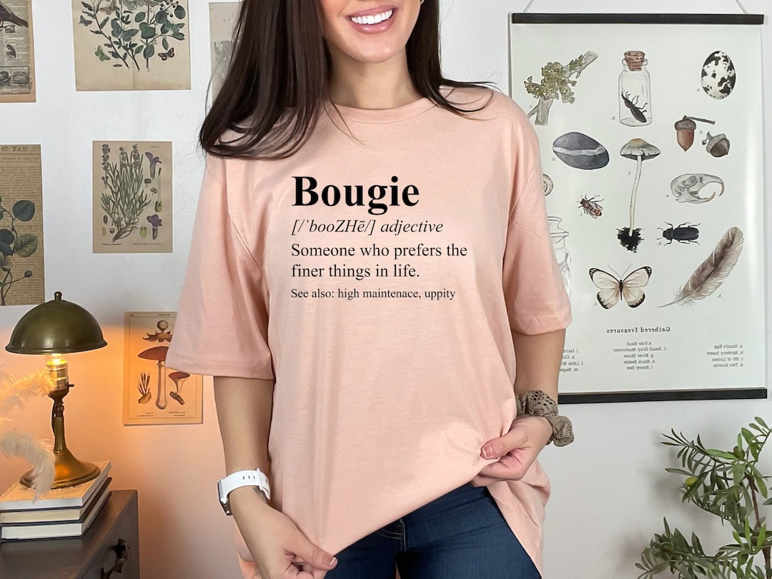 Bougie Definition T-shirt, Bougie Definition Tee, Bougie T-shirt ...