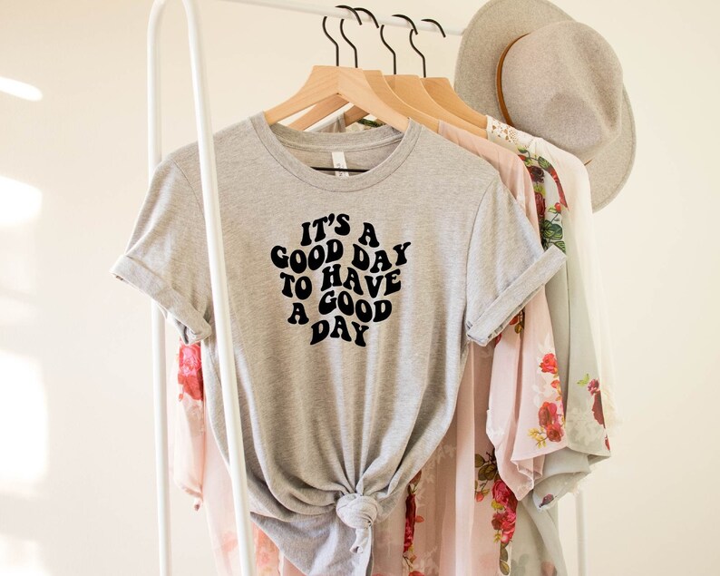 It's A Good Day to Have Good Day Good Day Shirt Trendy | Etsy