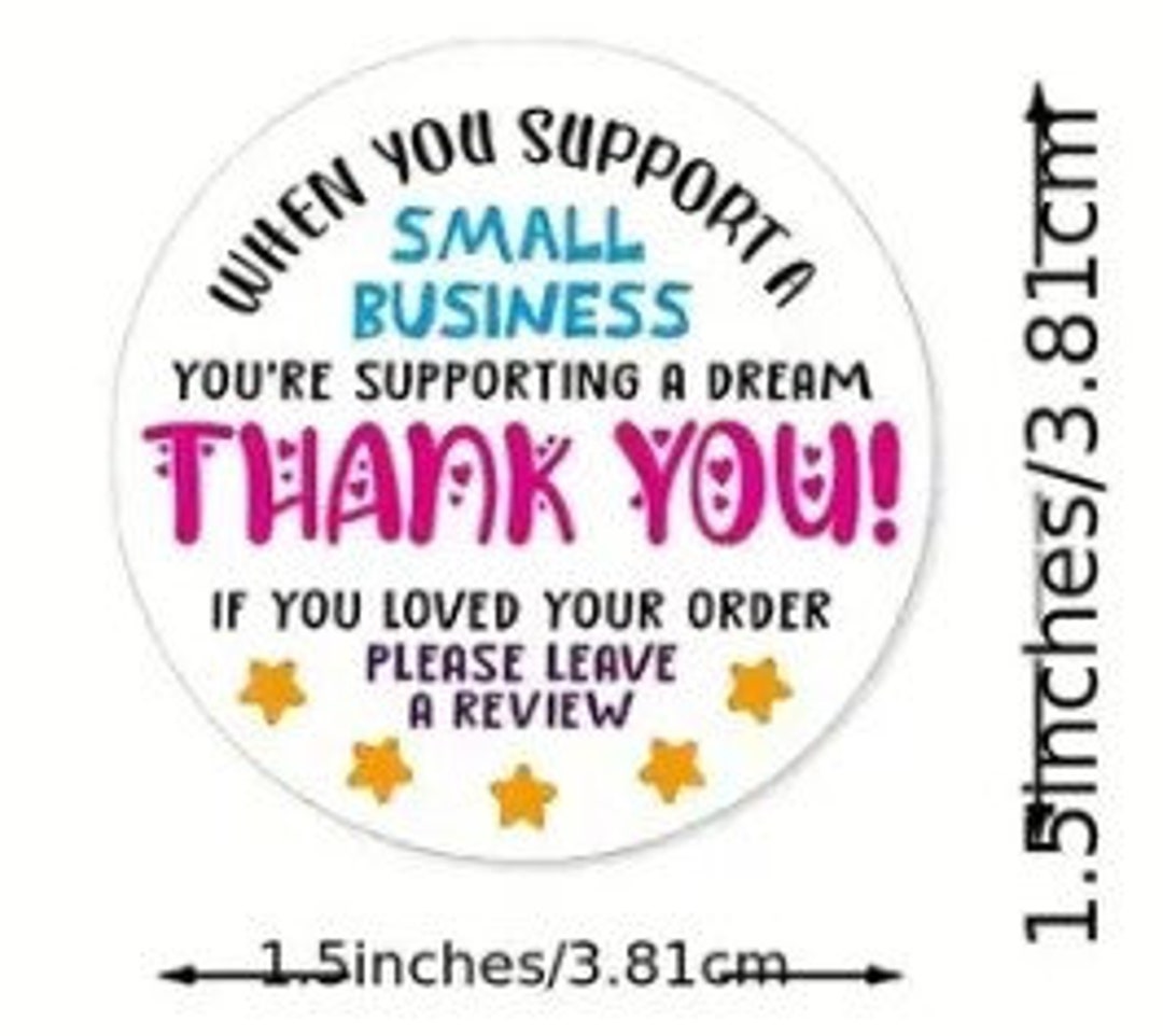 Small Business THANK YOU STICKERS ~1 1/2 Inch Round ~ Please Leave a ...