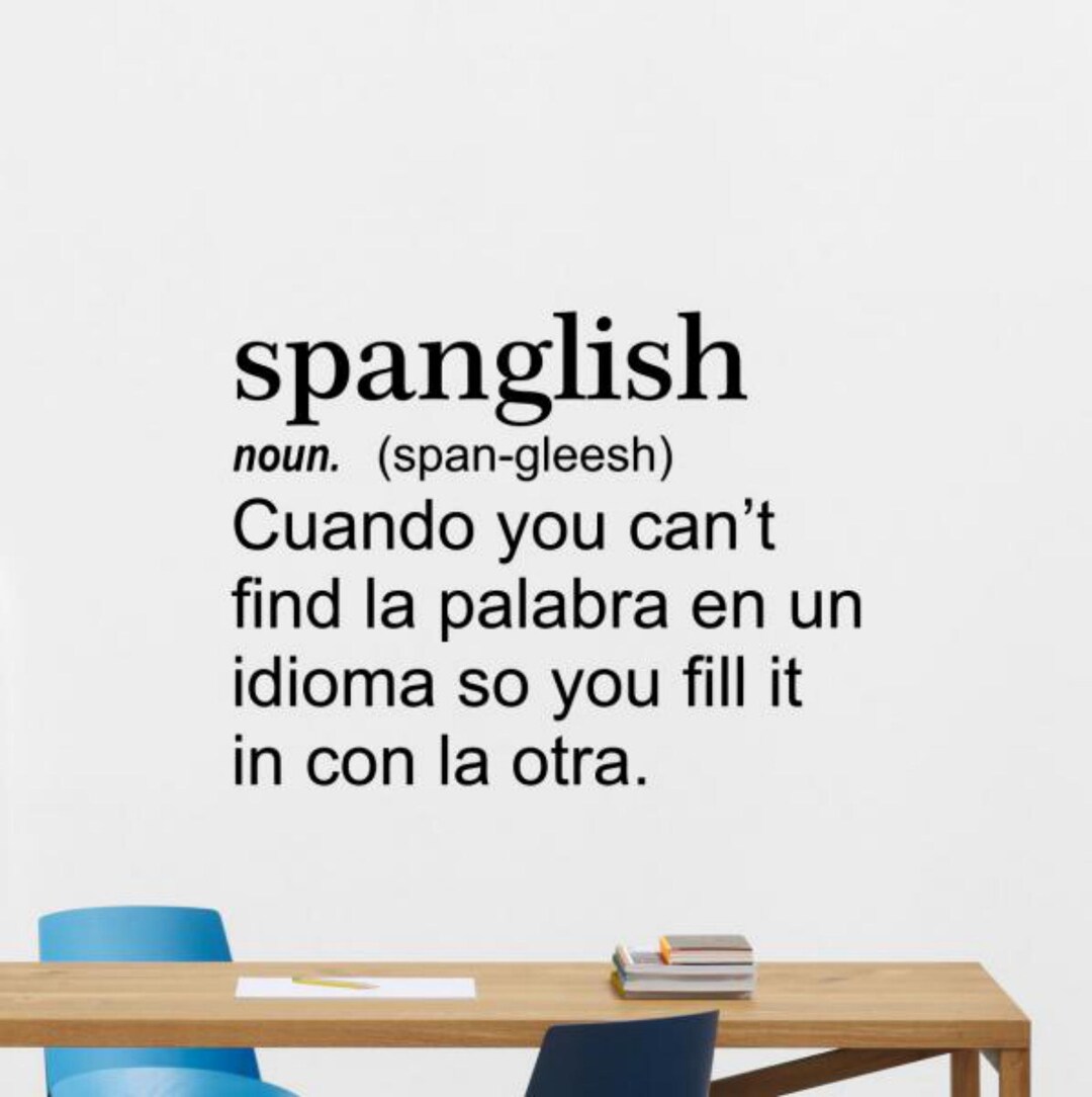 Spanglish Wall Decal Vinyl Sticker Spanish English Quote Gift Sign ...