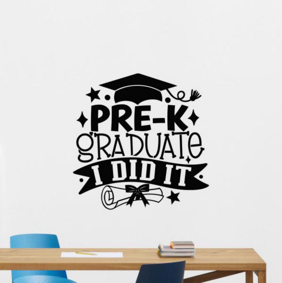 Pre-k Wall Decal Vinyl Sticker Graduate Wall Decor Pre-k Graduation I ...