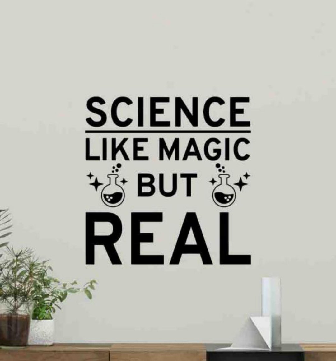 Science Like Magic but Real Vinyl Decal Classroom Wall Sticker Sign ...