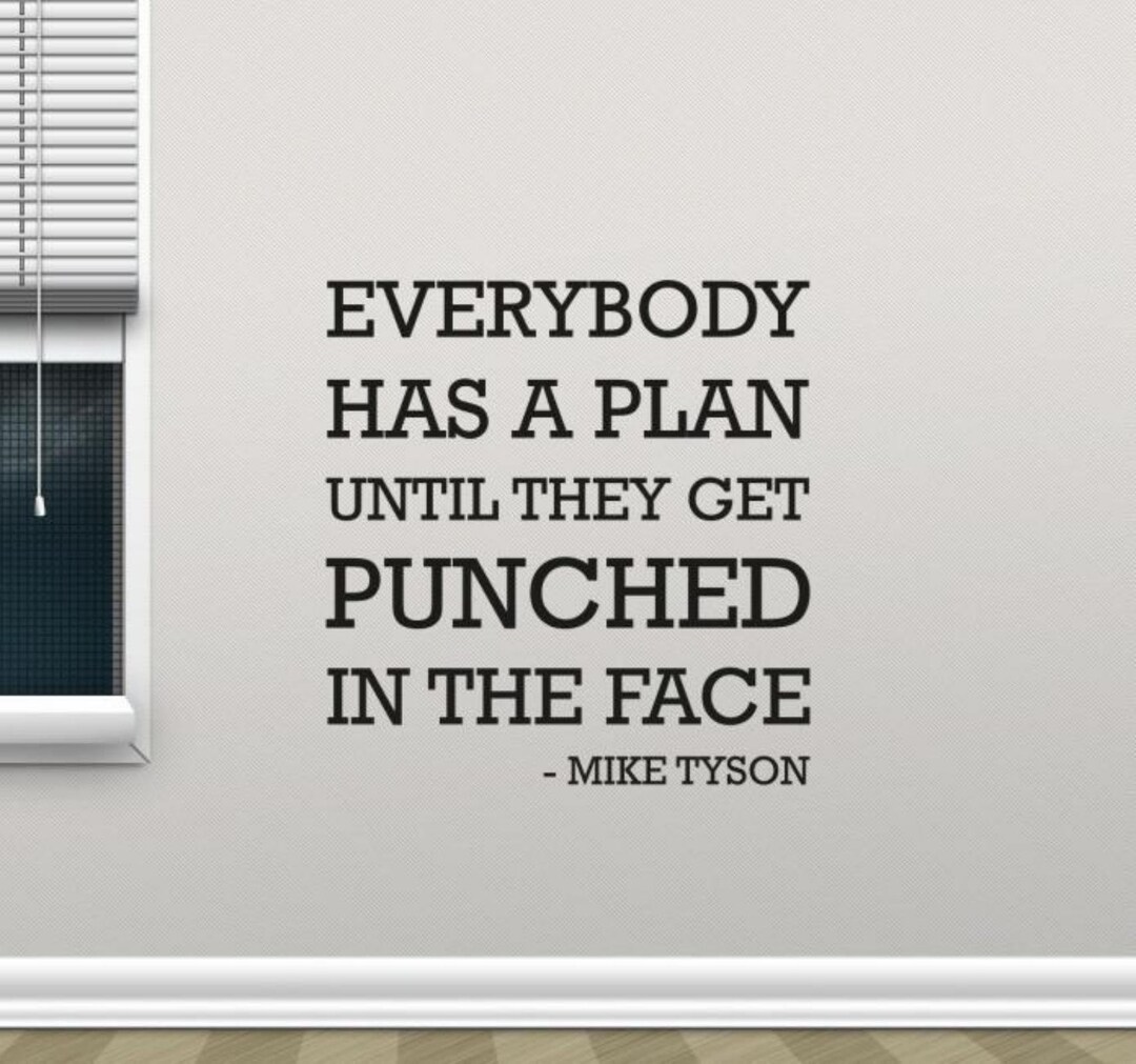 Everybody Has a Plan Until They Get Punched in the Face Wall Decal ...