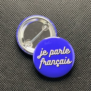 Pin: "je Parle Français" ~ I Speak French Pinback Button ~ Nine Bright ...